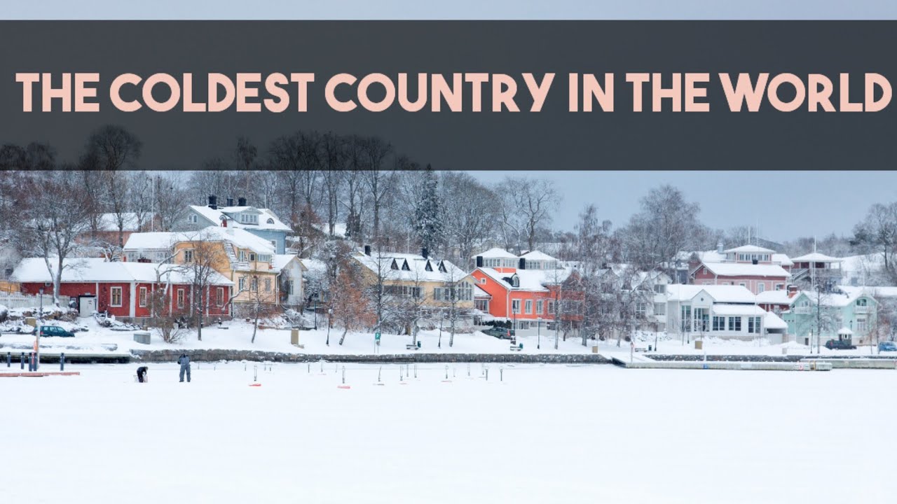 Some countries in the world that are very coldest ||😲😲😲 - YouTube