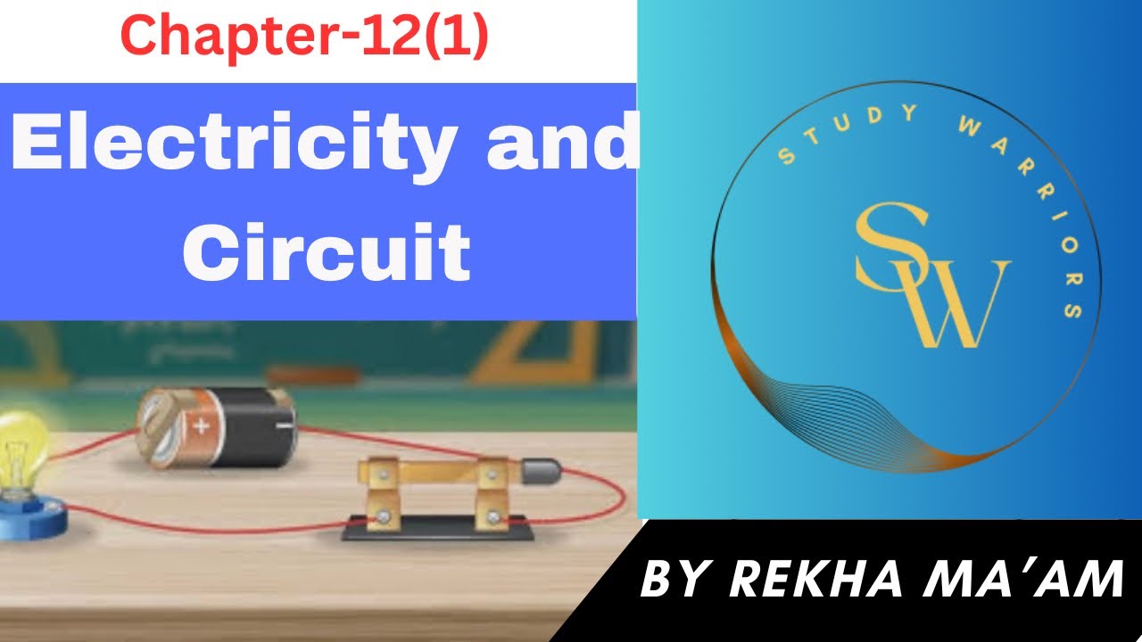 Electricity and circuit | Class 6(ch-12) | NCERT/CBSE | By Rekha Ma’am ...