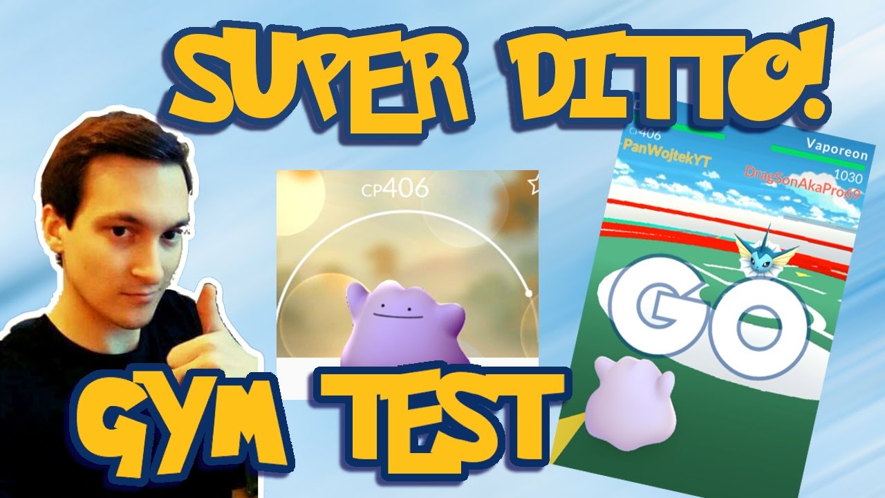 SUPER DITTO?! TEST W GYMIE! POKEMON GO - YouTube