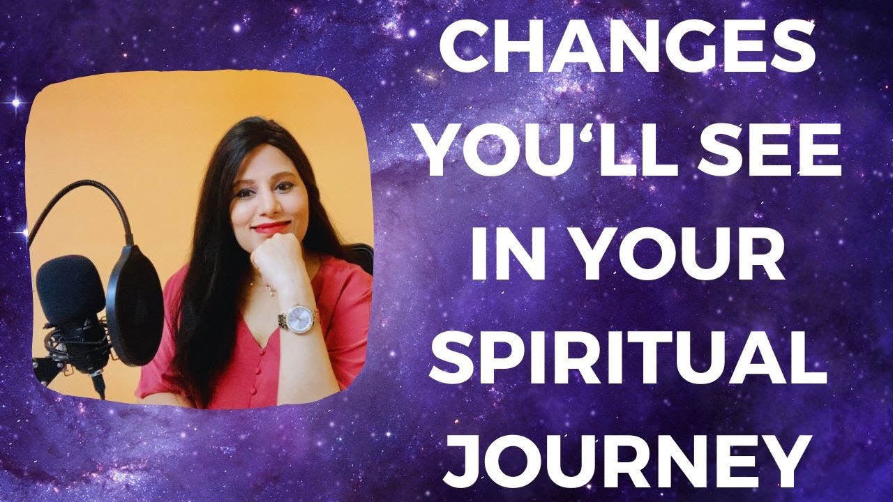 Changes You'll See In Yourself, If You are Spiritually Growing ...