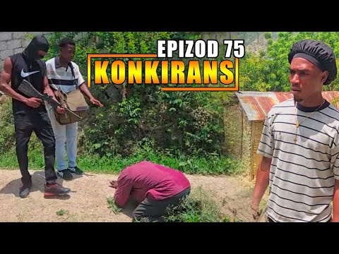 KONKIRANS EPIZOD 75 (nouvo feyton ayisyen 2026) 
