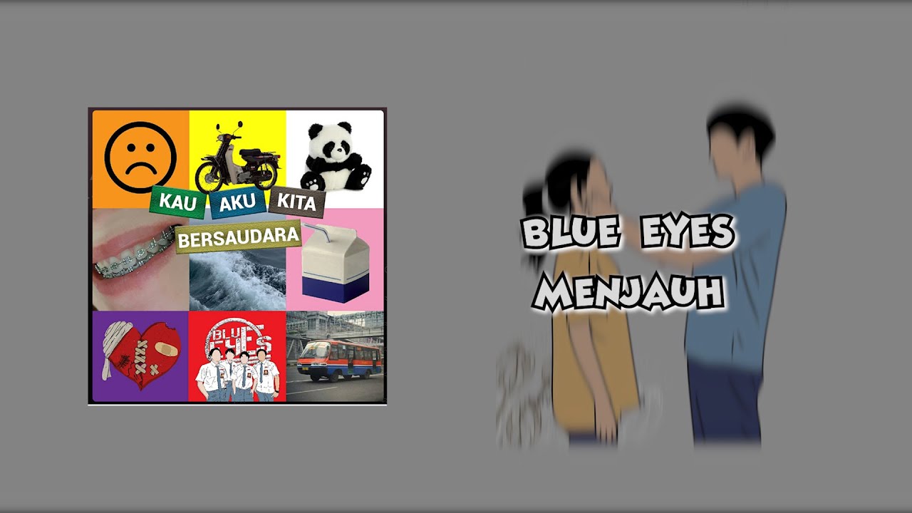 Blue Eyes - Menjauh ( Official Video Lirik ) - YouTube