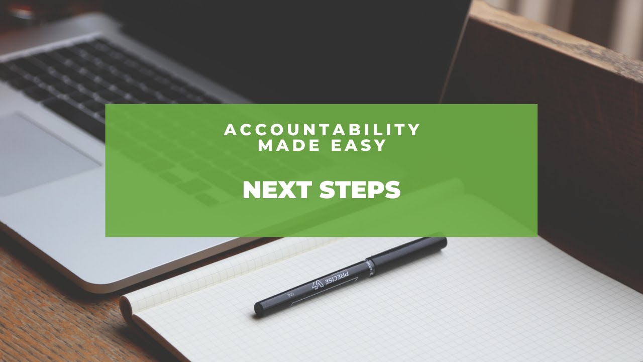 Accountability Made Easy - Next Steps - YouTube
