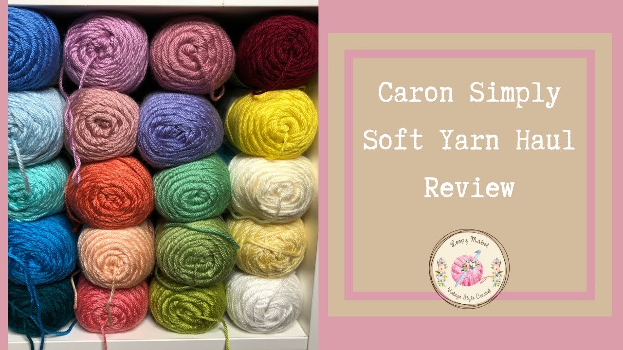 Caron Simply Soft Yarn Product Review by Loopy Mabel Crochet - YouTube