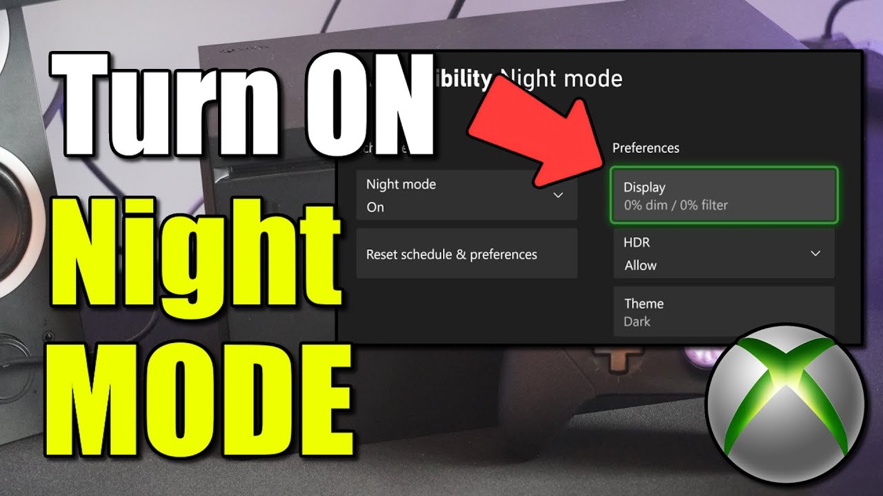How to TURN ON Night mode to DIM Screen & Add Blue Light Filter on XBOX ...