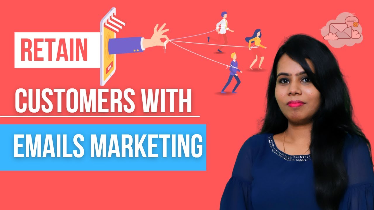 4 Successful Email Marketing Tips To Retain Customers - YouTube