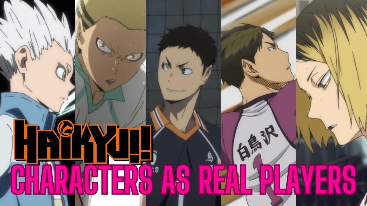 Haikyu!! Characters as Real Life Volleyball Stars - YouTube