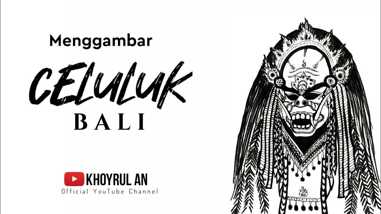 Menggambar Celuluk Bali |Khoyrul an - YouTube