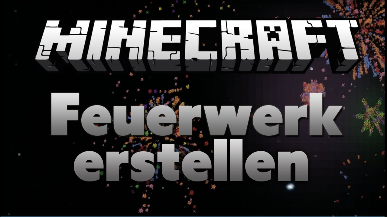 Minecraft Tutorial #002- Feuerwerkskörper erstellen [Minecraft Tutorial ...