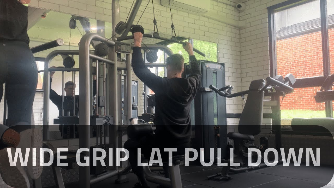 Wide Grip Lat Pull Down - YouTube