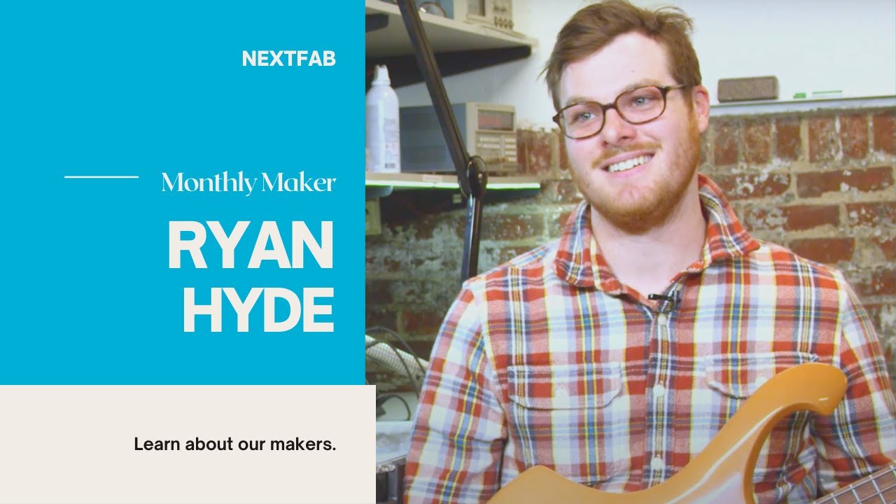 Meet a NextFab Maker: Ryan Hyde, Guitar Maker - YouTube