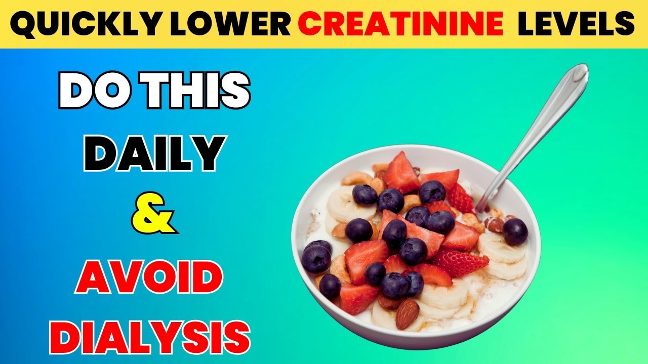 18 Simple Daily Habits to Quickly Lower Creatinine Levels and Avoid ...