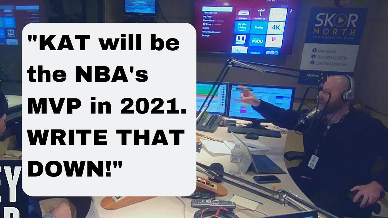 "KAT will be the NBA's MVP in 2021" - YouTube