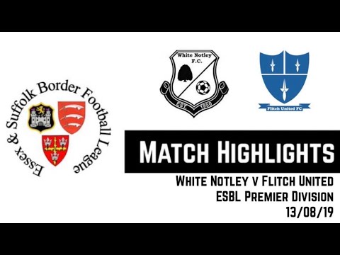 MATCH HIGHLIGHTS 🎥| White Notley 6-0 Flitch United - ESBL Premier ...