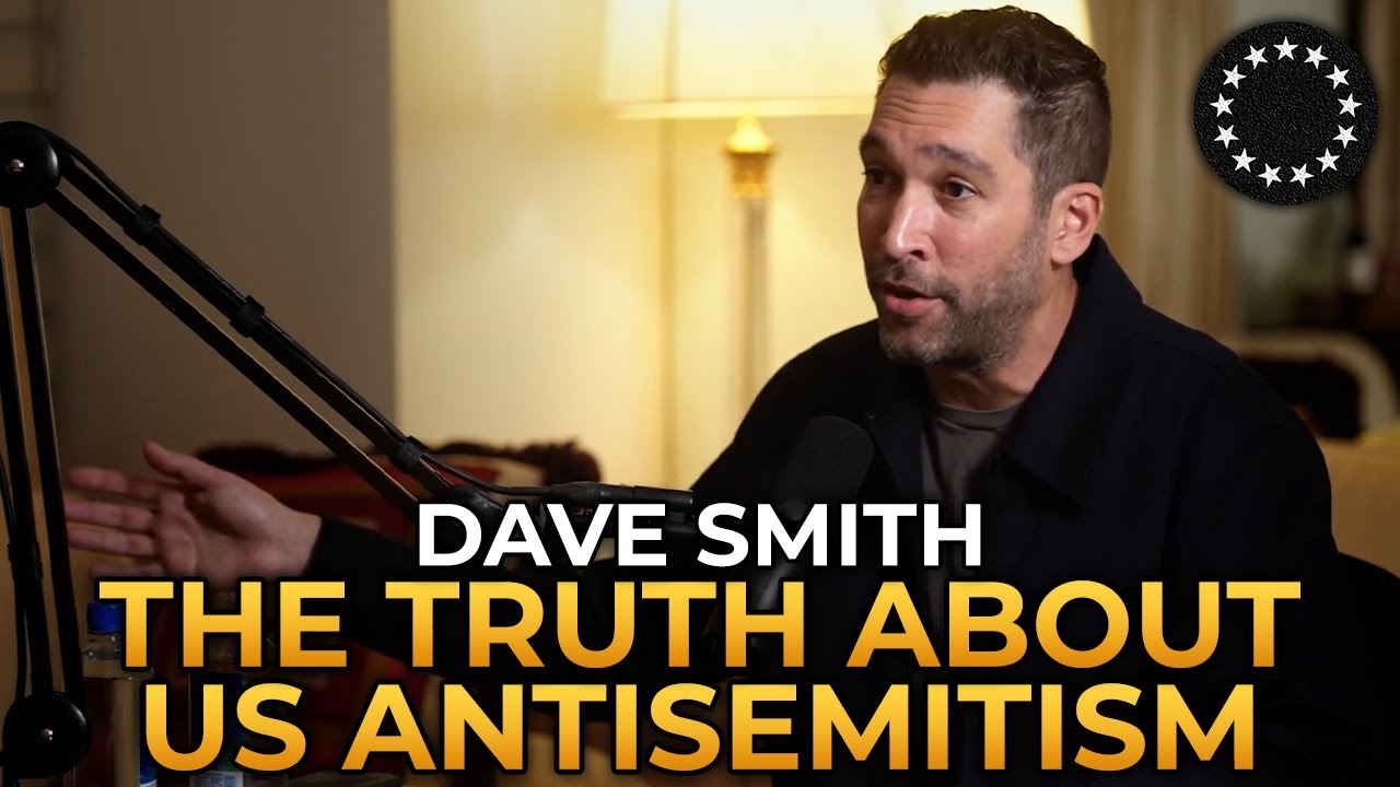 Dave Smith - The Truth About Antisemitism - YouTube