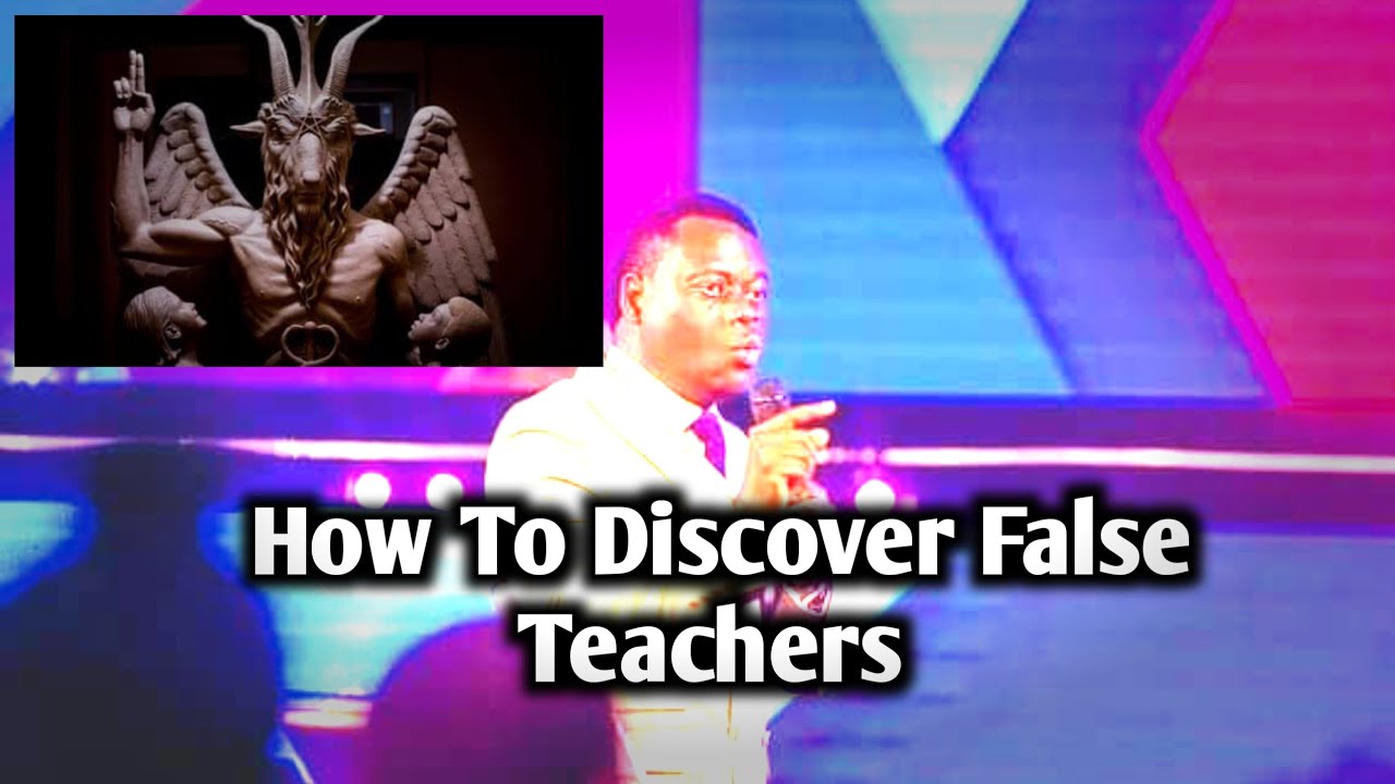 This Is How To Identify False Teachers || Apostle Arome Osayi - YouTube