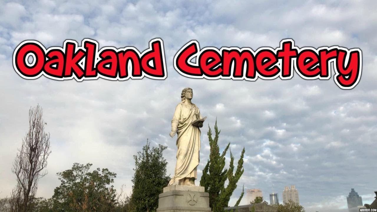 The Graves At Oakland Cemetery Atlanta Georgia - YouTube
