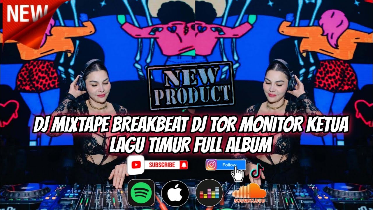 DJ MIXTAPE BREAKBEAT LAGU TIMUR TERBARU 2025 DJ TOR MONITOR KETUA LAGU ...