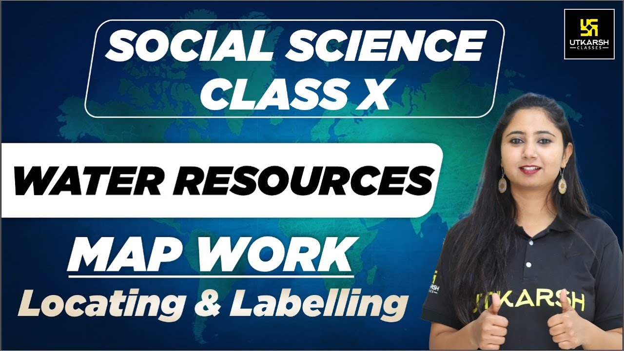 Water Resources Map Work | Locating & Labelling | Social Science Class ...