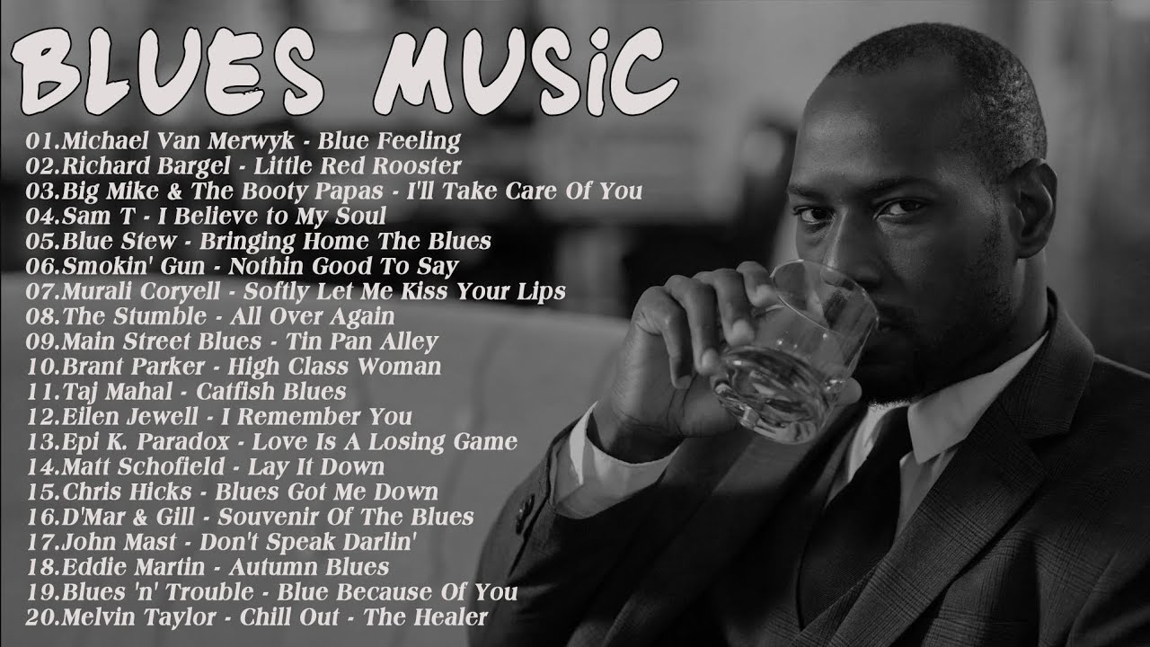 Jazz & Blues Music | Best Songs Blues Music | The Best Blues Songs Of ...