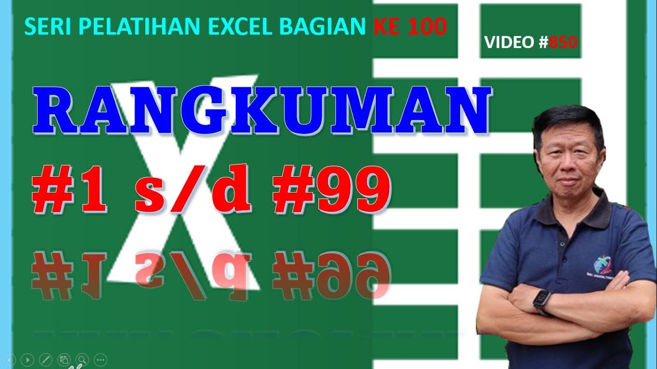 SERI PELATIHAN EXCEL UNTUK PEMULA BAGIAN KE 100 – RANGKUMAN #1 sd #99 (By Pak Santo). - YouTube