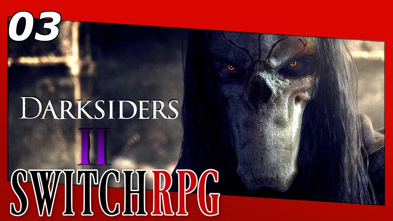 Darksiders II Deathinitive Edition - Nintendo Switch Gameplay - Episode ...