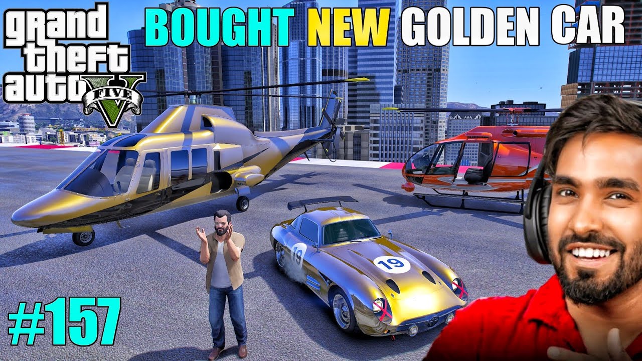 BOUGHT NEW GOLDEN SUPER CAR FOR SHOWROOM | GTA V GAMEPLAY #157 [ PART 1 ...