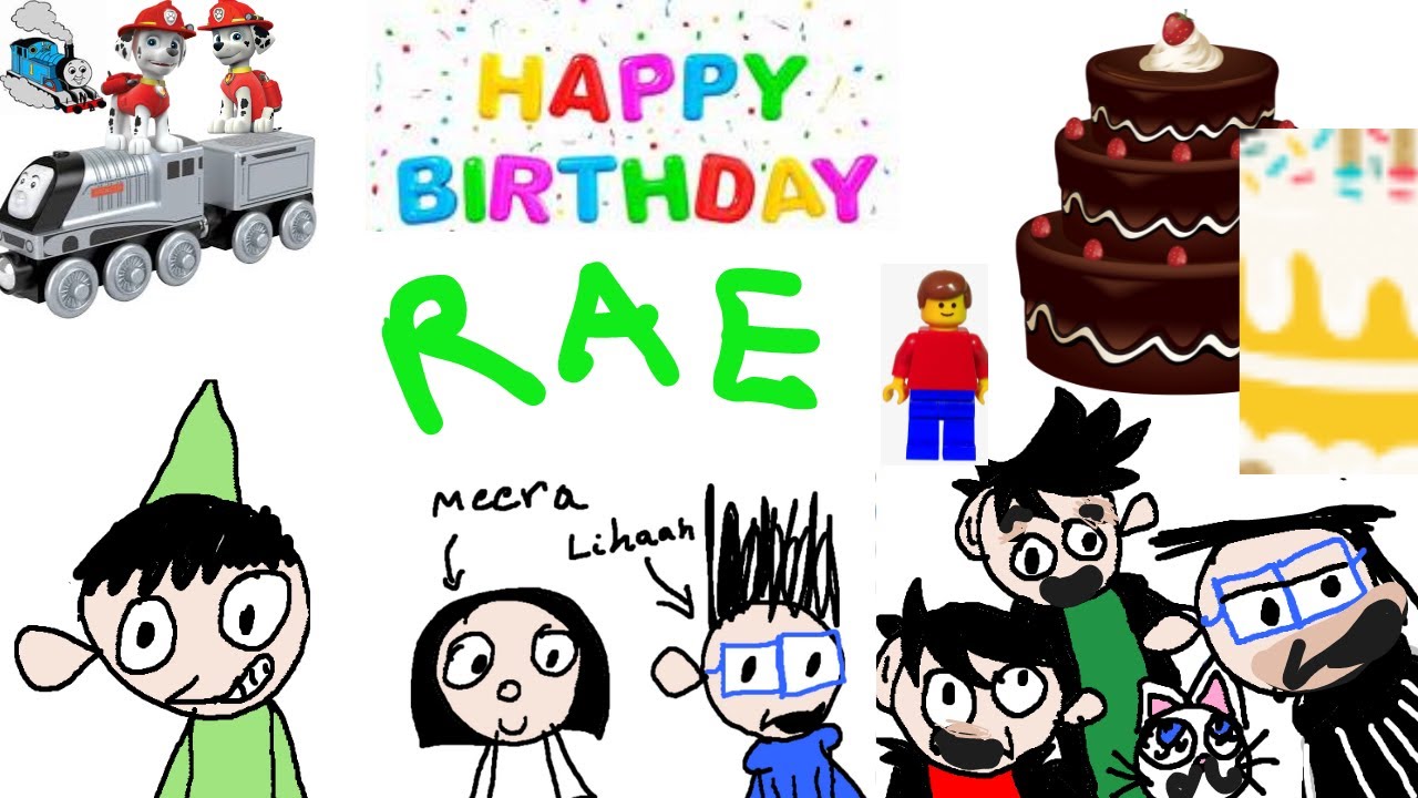 HAPPY BIRTHDAY RAE - YouTube