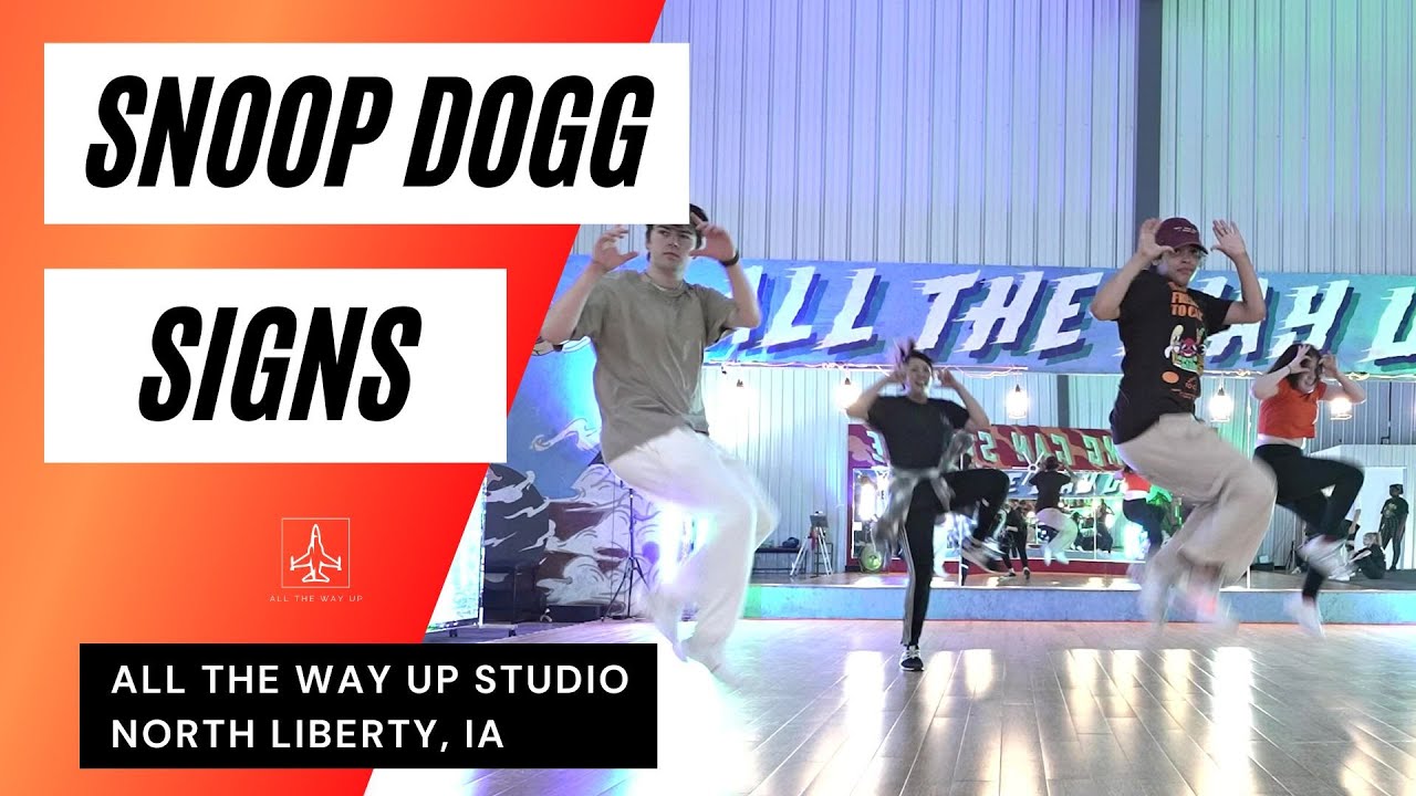 "SNOOP DOGG - SIGNS" Intermediate Hip Hop Dance - All The Way Up Dance ...
