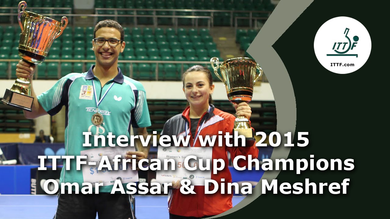 Interview with 2015 ITTF-Africa Cup Winners - Omar Assar and Dina ...