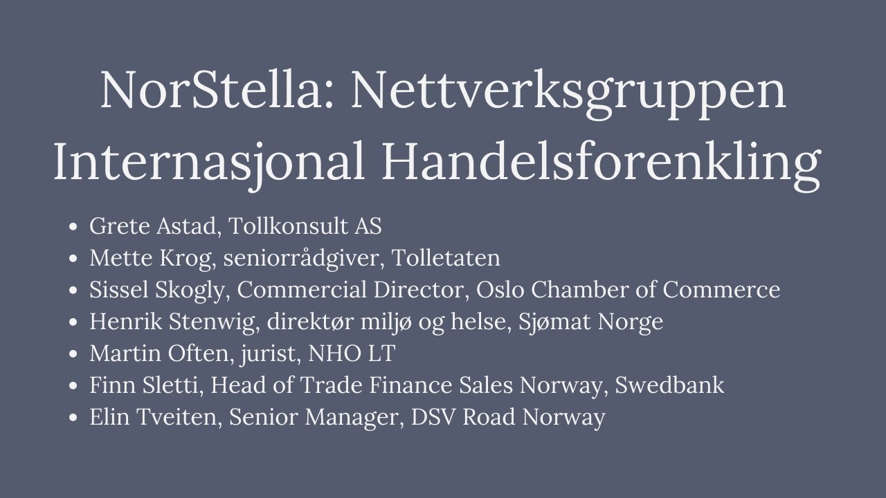 NorStella: Nettverksgruppen Internasjonal Handelsforenkling - YouTube