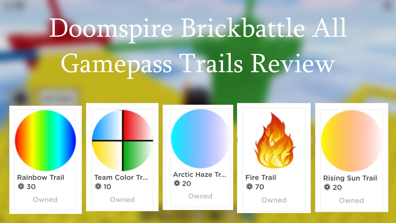 Roblox Doomspire Brickbattle All Gamepass Trails Review - YouTube