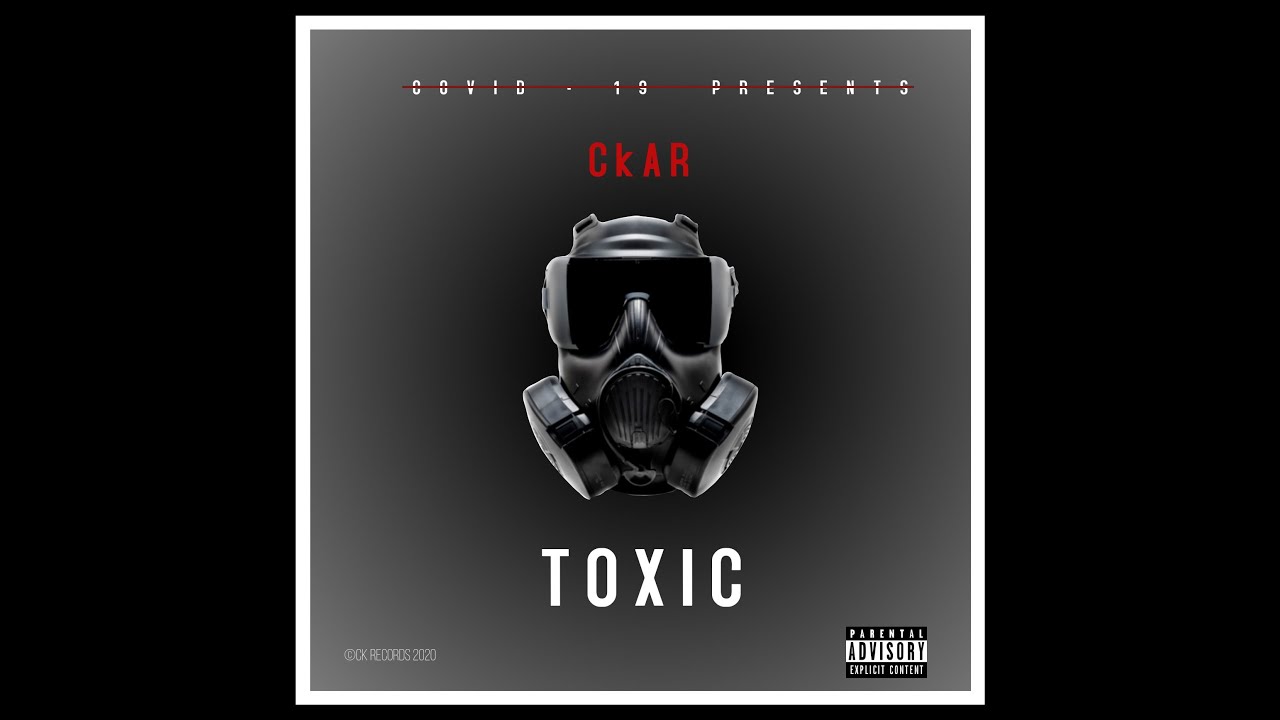 CkAR - TOXIC - YouTube
