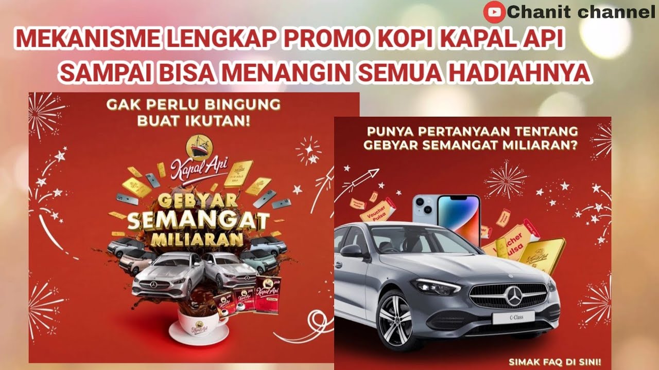 MEKANISME PROMO KAPAL API "GEBYAR SEMANGAT MILIARAN" - YouTube