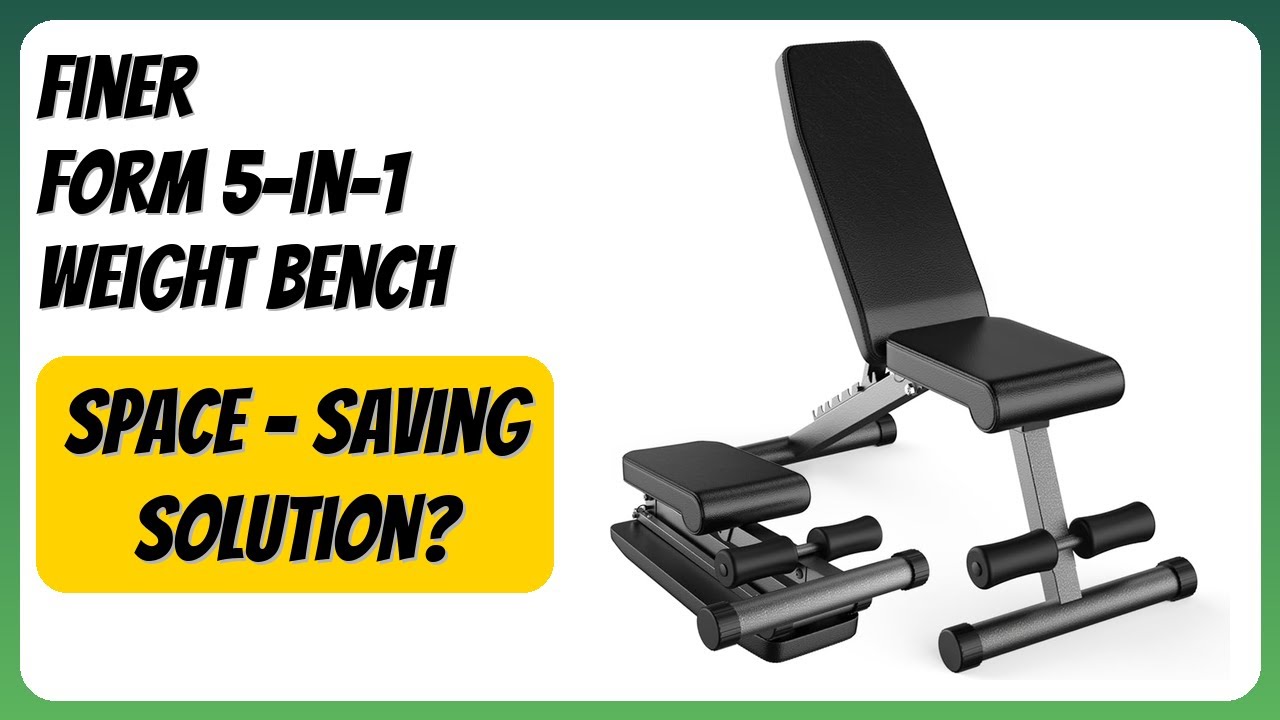 REVIEW (2026): Finer Form 5-in-1 Weight Bench. Features - YouTube