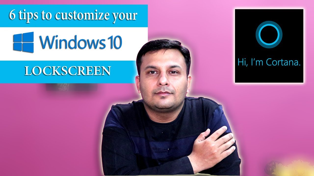 Customize the Windows 10 lock screen | 6 Tips for your lock screen ...