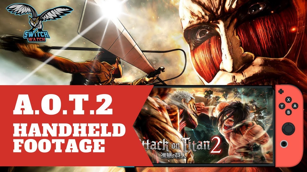 Attack On Titan 2 Nintendo Switch (Handheld Footage only) - YouTube