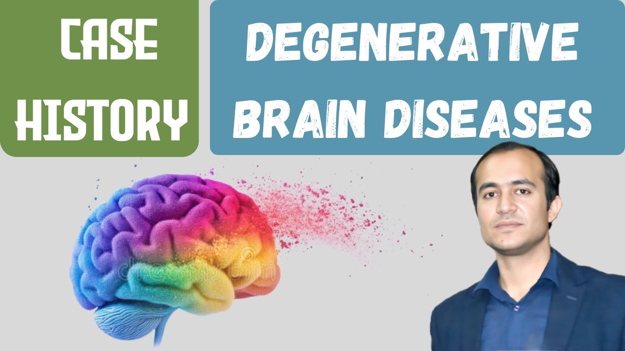 History Taking in Degenerative Brain Disease | Complete Clinical Guide ...