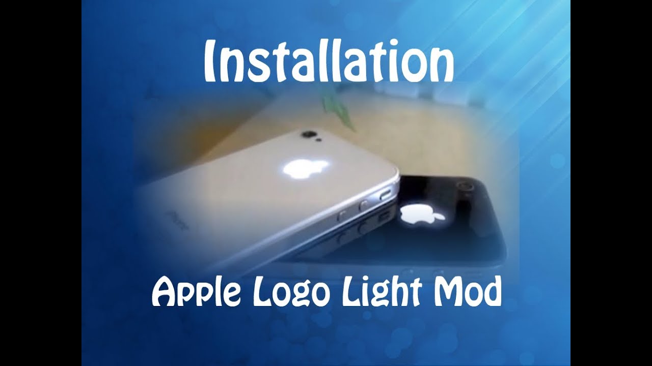 Installation: Apple Logo Light Mod iPhone 4S [HD] Deutsch/German - YouTube