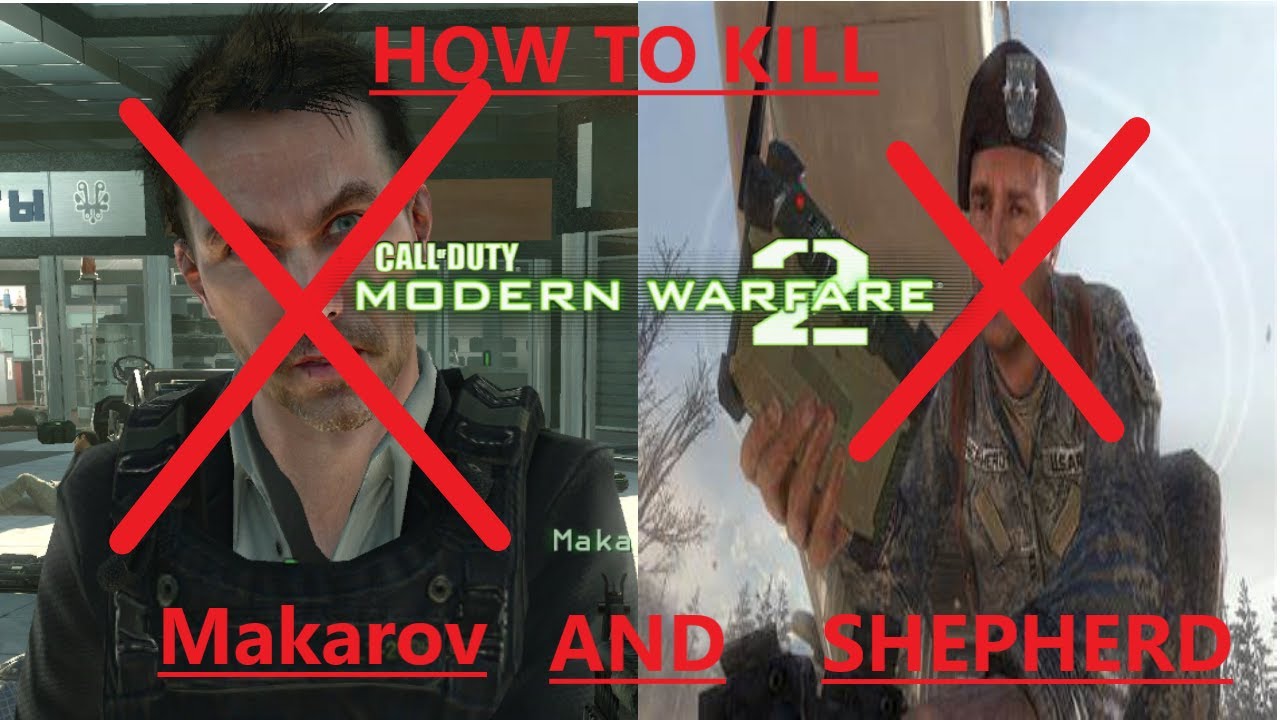 How to Kill Shepherd and Makarov in Modern Warfare 2 Campaign ...