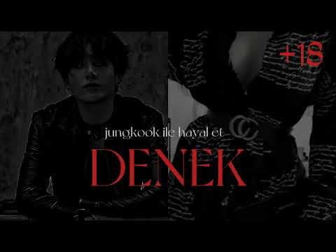 J.JK ie hayal et 🔞[DENEK]🔞smut seri⁶ ~FİNAL