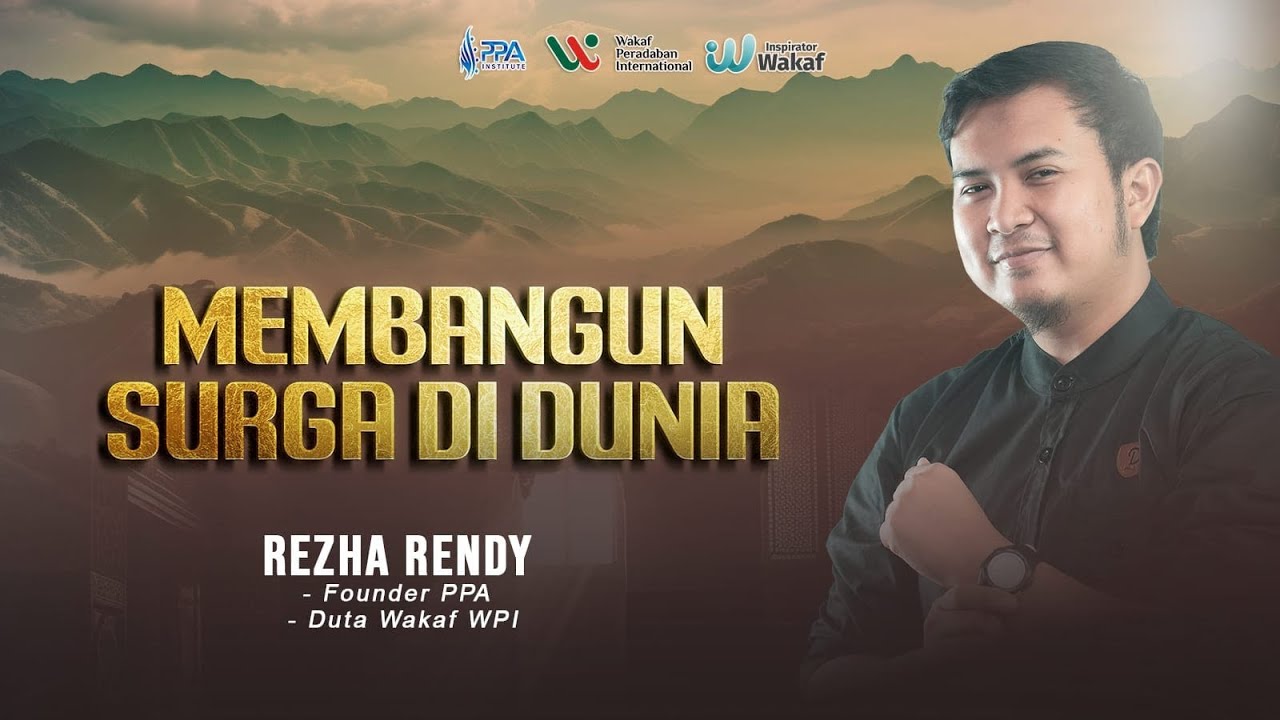 Membangun Surga di Dunia - Rezha Rendy - YouTube