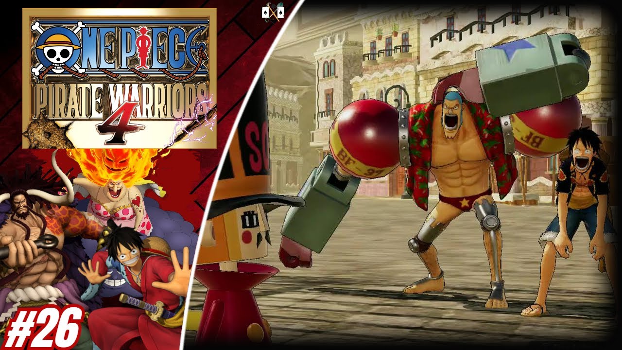 Let's Play: One Piece Pirate Warriors 4 (Blind) Episode 26 - Entry The ...