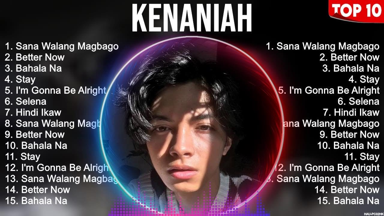 Kenaniah Greatest Hits ~ OPM Music ~ Top 10 Hits of All Time - YouTube