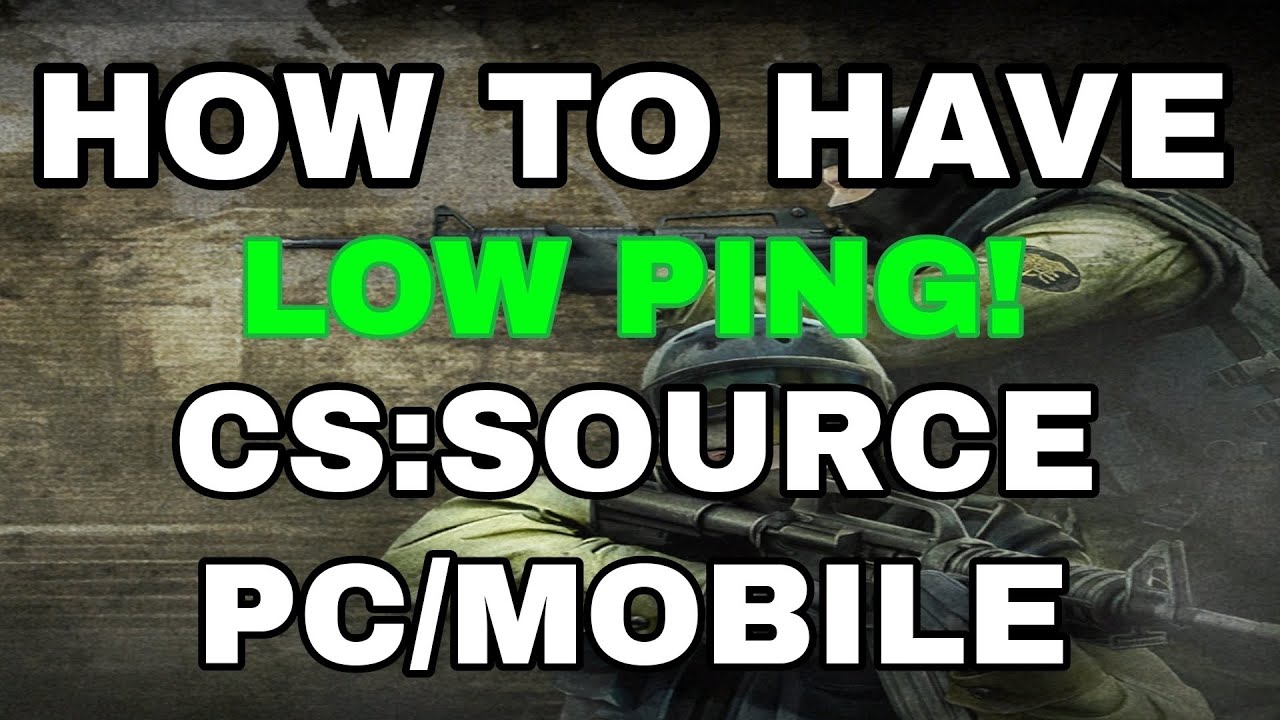 HOW TO HAVE LOW PING ON COUNTER STRIKE SOURCE MOBILE - YouTube