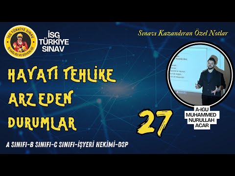 27. Konu - Hayati Tehlike Arz Eden Durumlar - 2026 isg ders notları