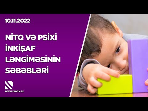 Nitq və psixi inkişaf ləngiməsinin səbəbləri - BAŞ HƏKİM
