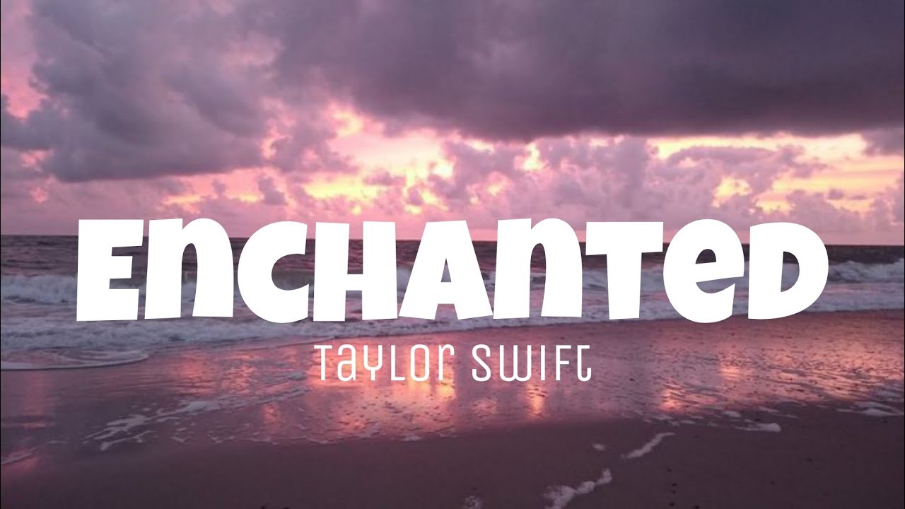 Taylor Swift - Enchanted (Lyrics-English) - YouTube