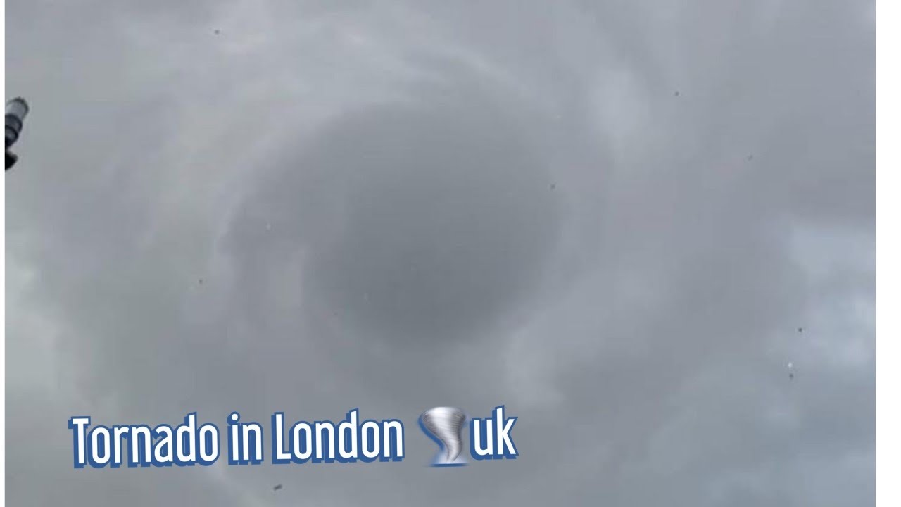 Tornado in London 🌪😱 - YouTube