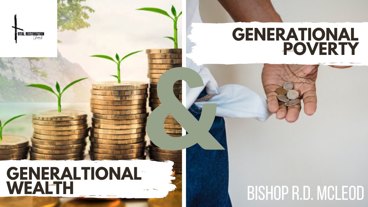 Generational Wealth & Generational Poverty - YouTube